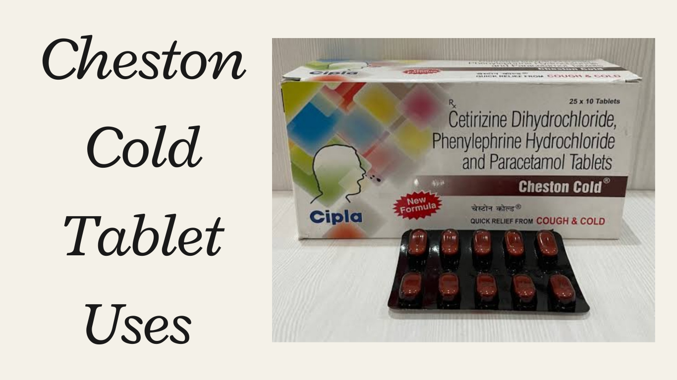 Cheston Cold Tablet Uses -उपयोग, दुष्प्रभाव, कीमत,संपूर्ण जानकारी हिंदी ...